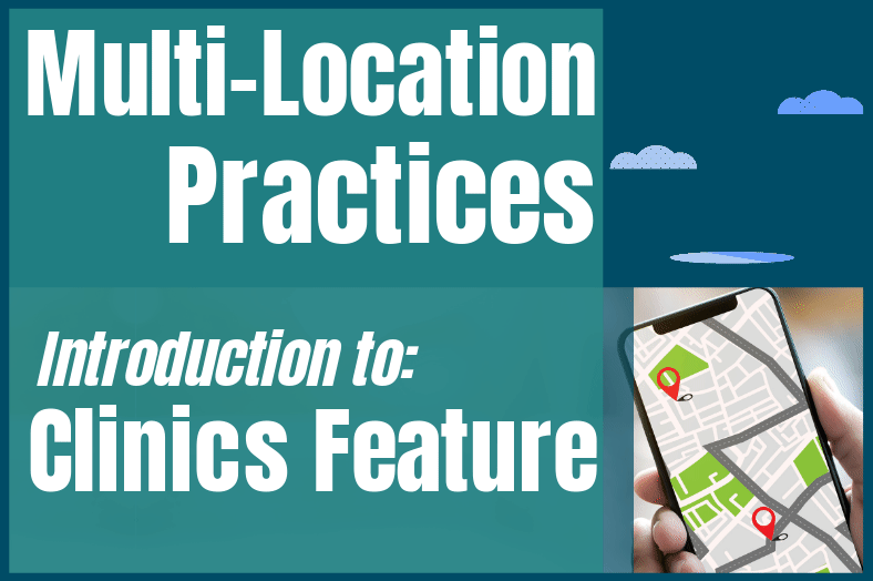 Multiple Locations: Introduction to the Clinics Feature - Open Dental Blog
