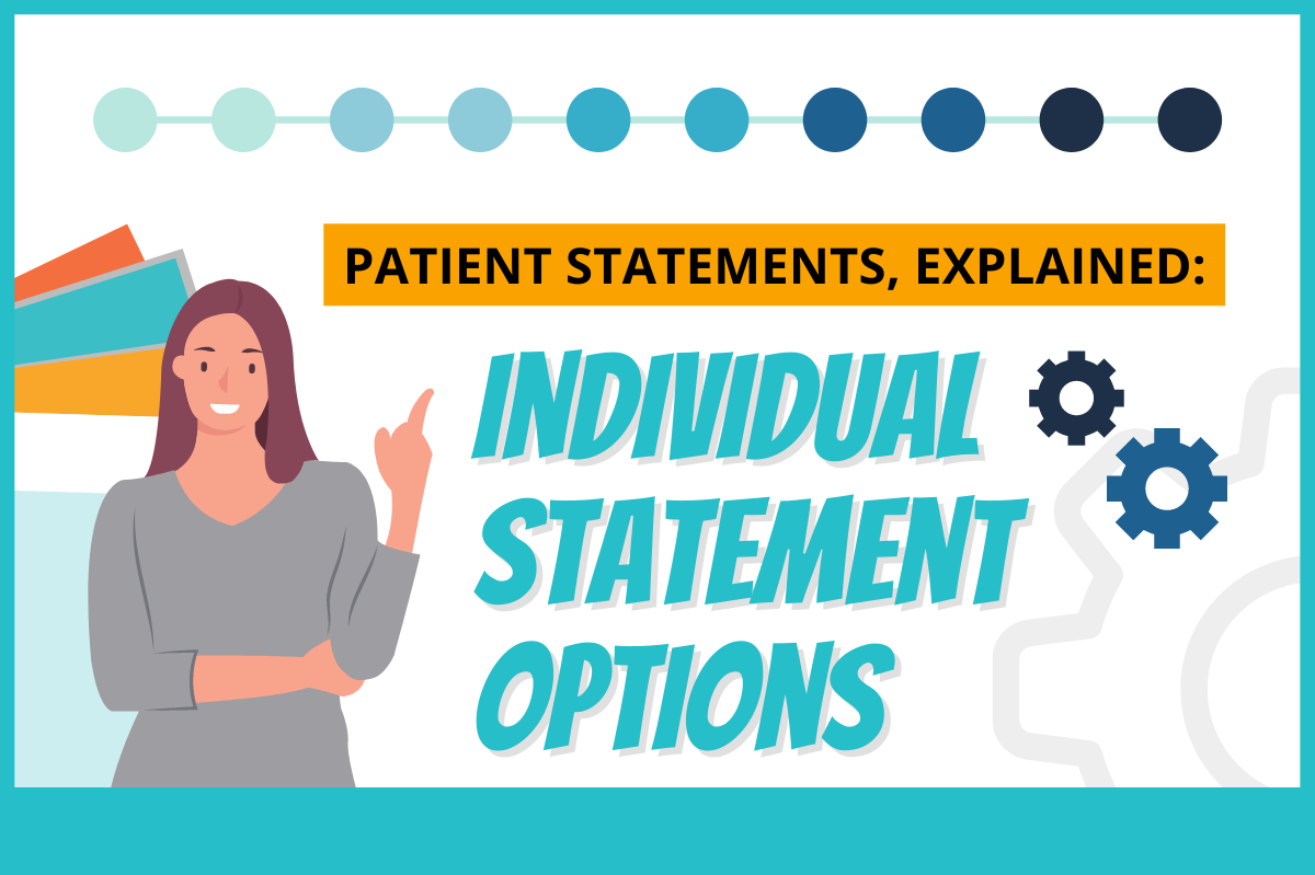 Patient Statements, Explained: Individual Statement Options