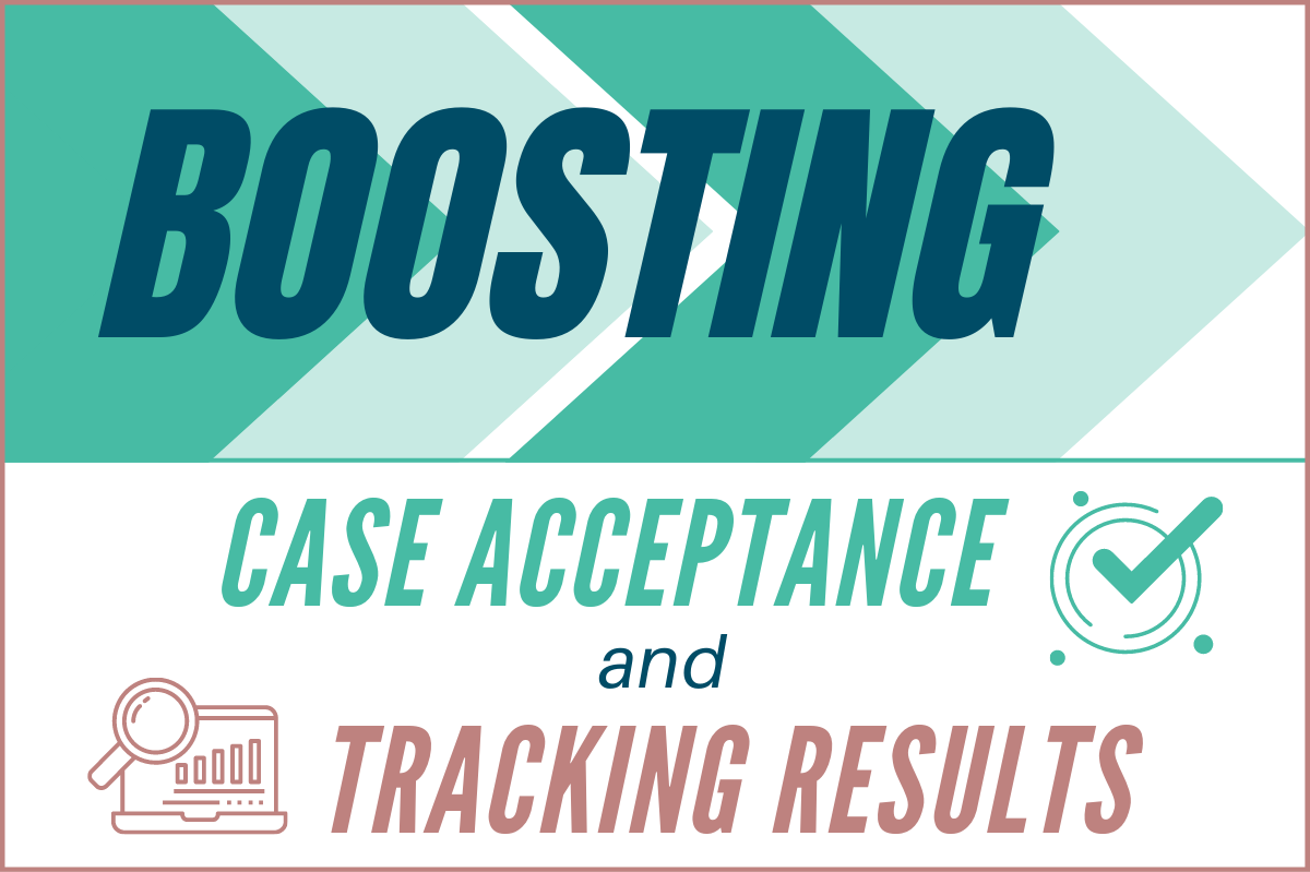 Boosting Case Acceptance and Tracking Results