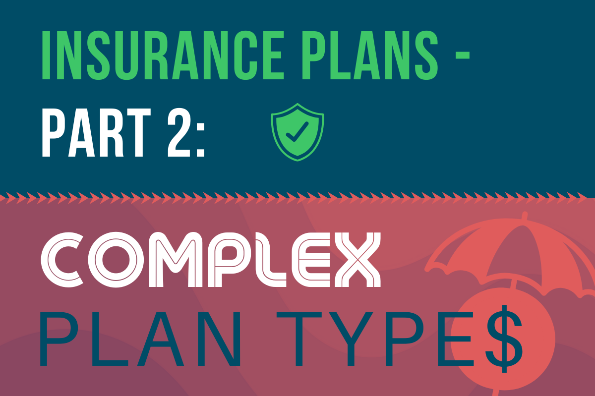Insurance Plans Part 2: Complex Plan Types - Open Dental Blog